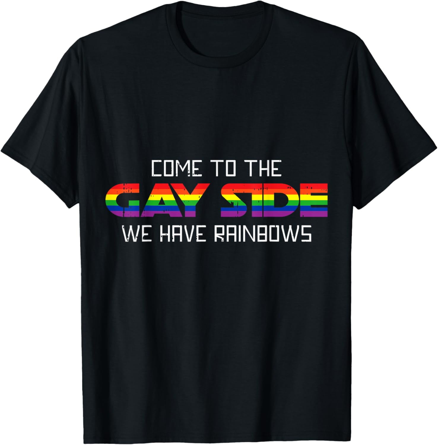 Gay Side Pun Humor Rainbow Pride Flag LGBTQ Funny LGBT Gift T-Shirt ...
