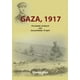 Gaza 1917 : First Battle 26 March and Second Battle 19 April (Paperback ...