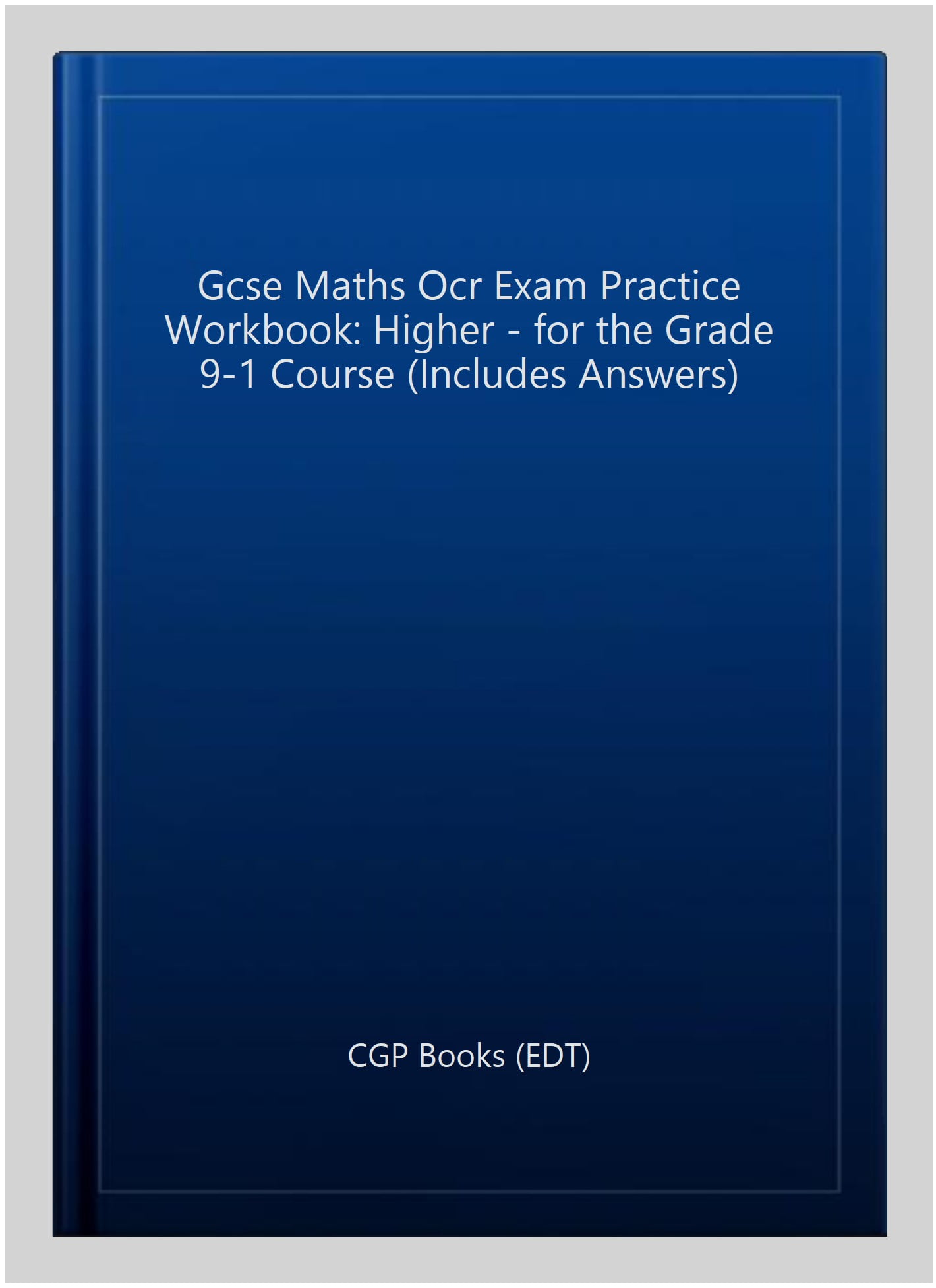 Gcse Maths Ocr Exam Practice Workbook: Higher - For The Grad - Walmart.com
