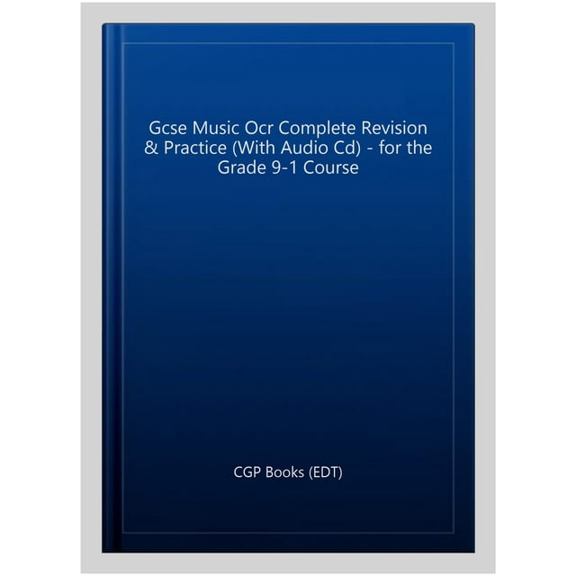 Gcse Music Ocr Complete Revision & Practice (With Audio Cd) - Walmart ...