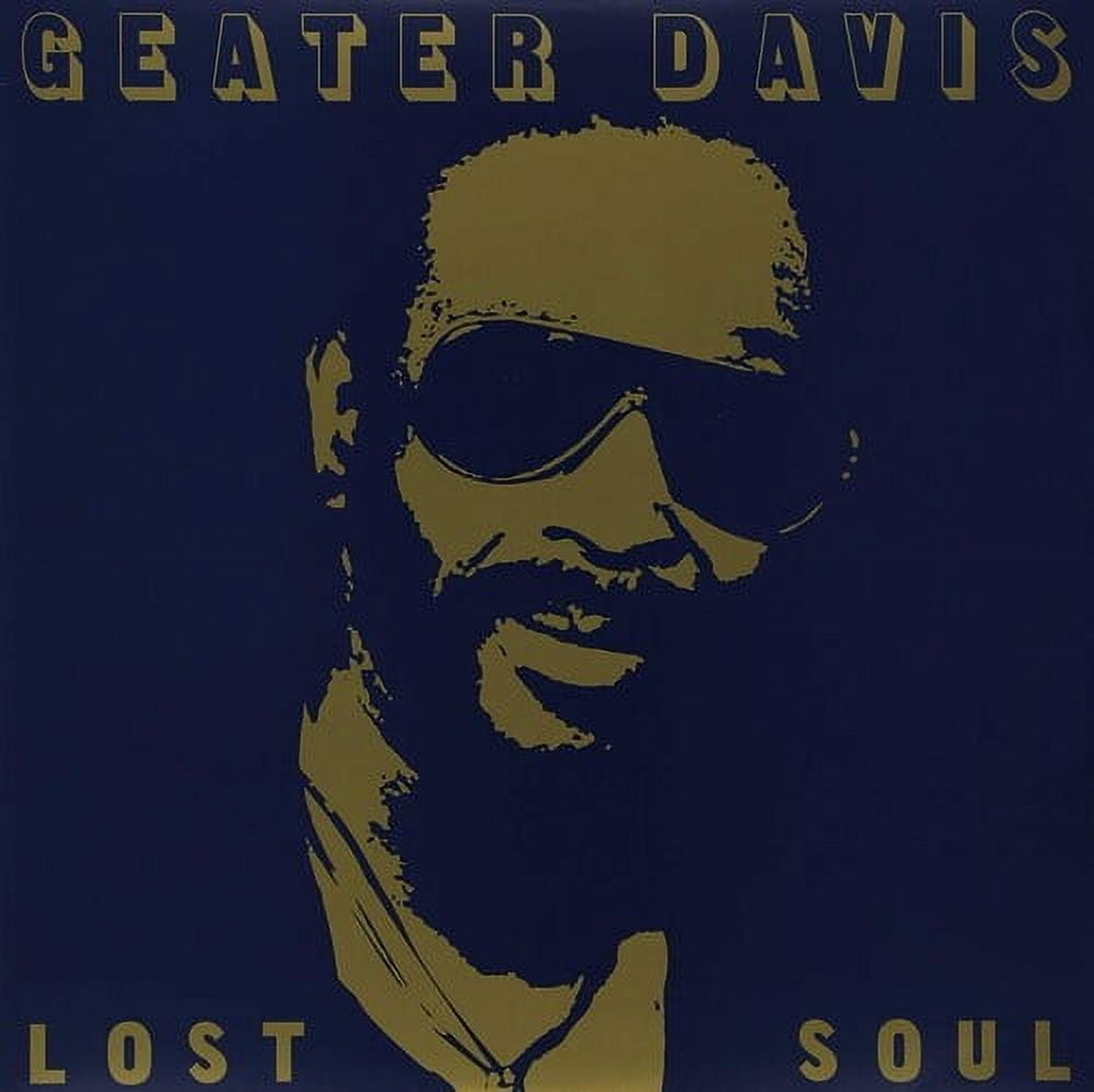 Geater Davis - Lost Soul - Music & Performance - Vinyl - Walmart.com