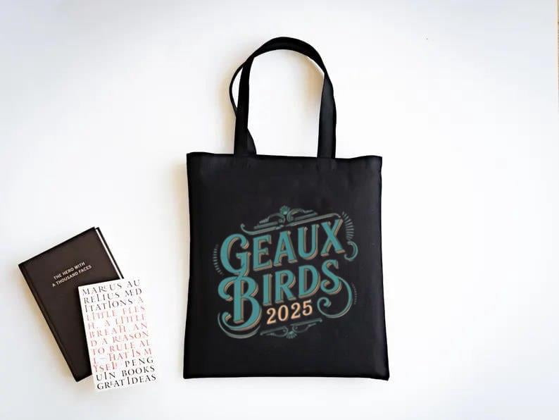 Geaux Birds 2025 Tote Bag Bold Sports-Inspired Graphic for Team Fans, a ...