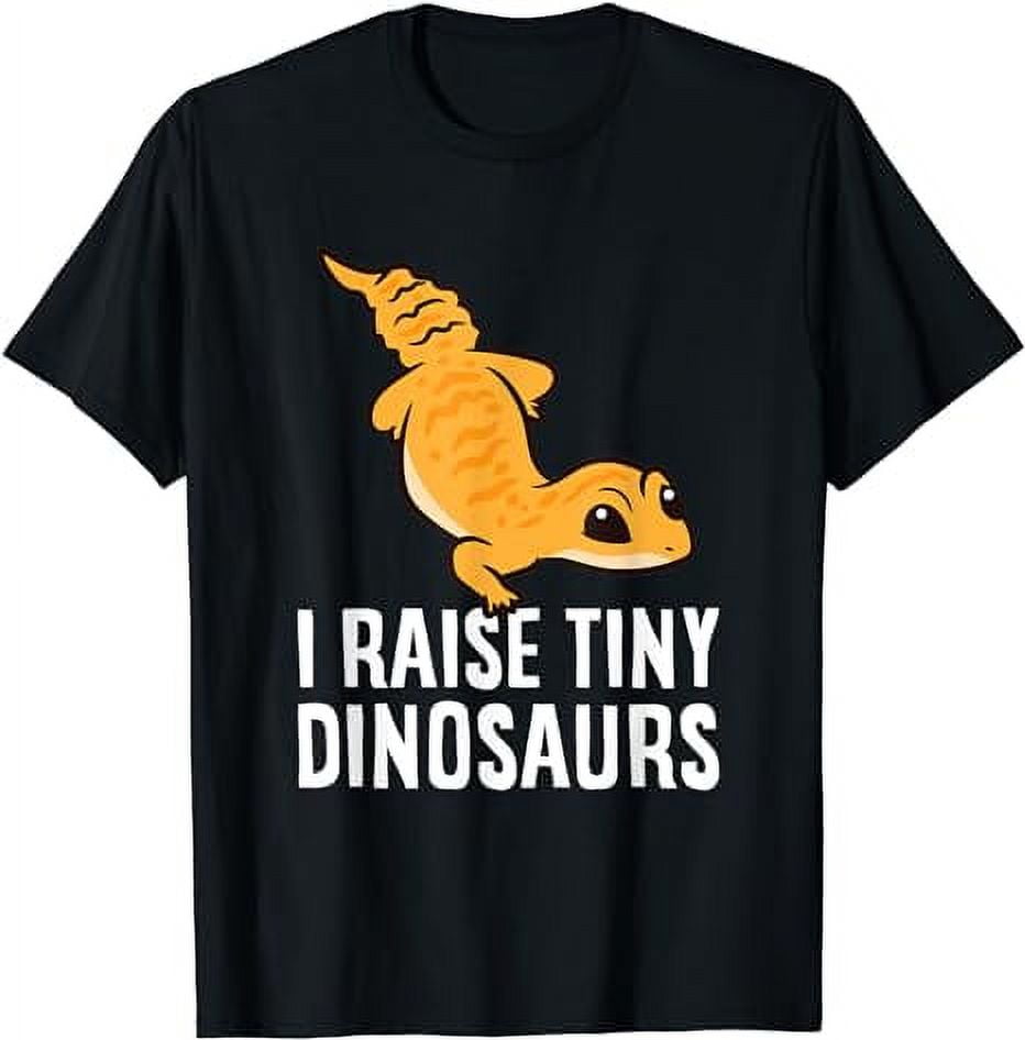Geckos Leopard Lizard I Raise Tiny Dinosaurs Cute Gecko T-Shirt ...