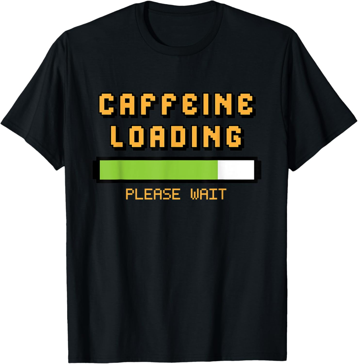 Geek Gamer Coffee Drinker Caffeine Loading Please Wait T-Shirt men and ...