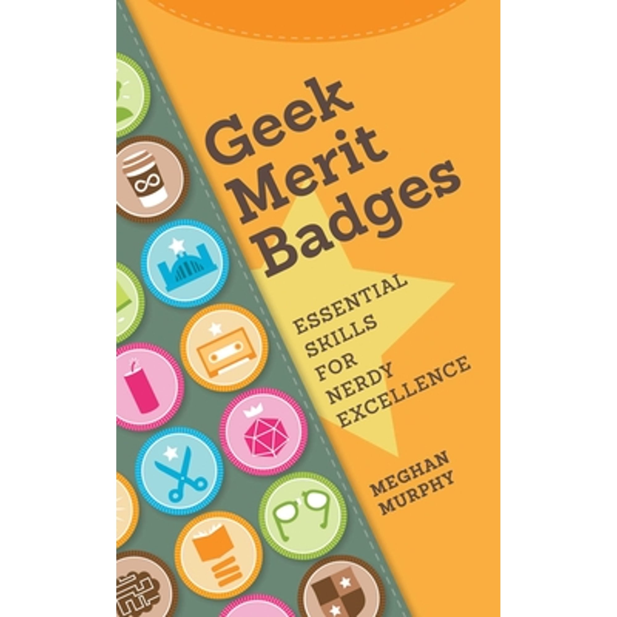 Pre-Owned Geek Merit Badges: Essential Skills for Nerdy Excellence ...