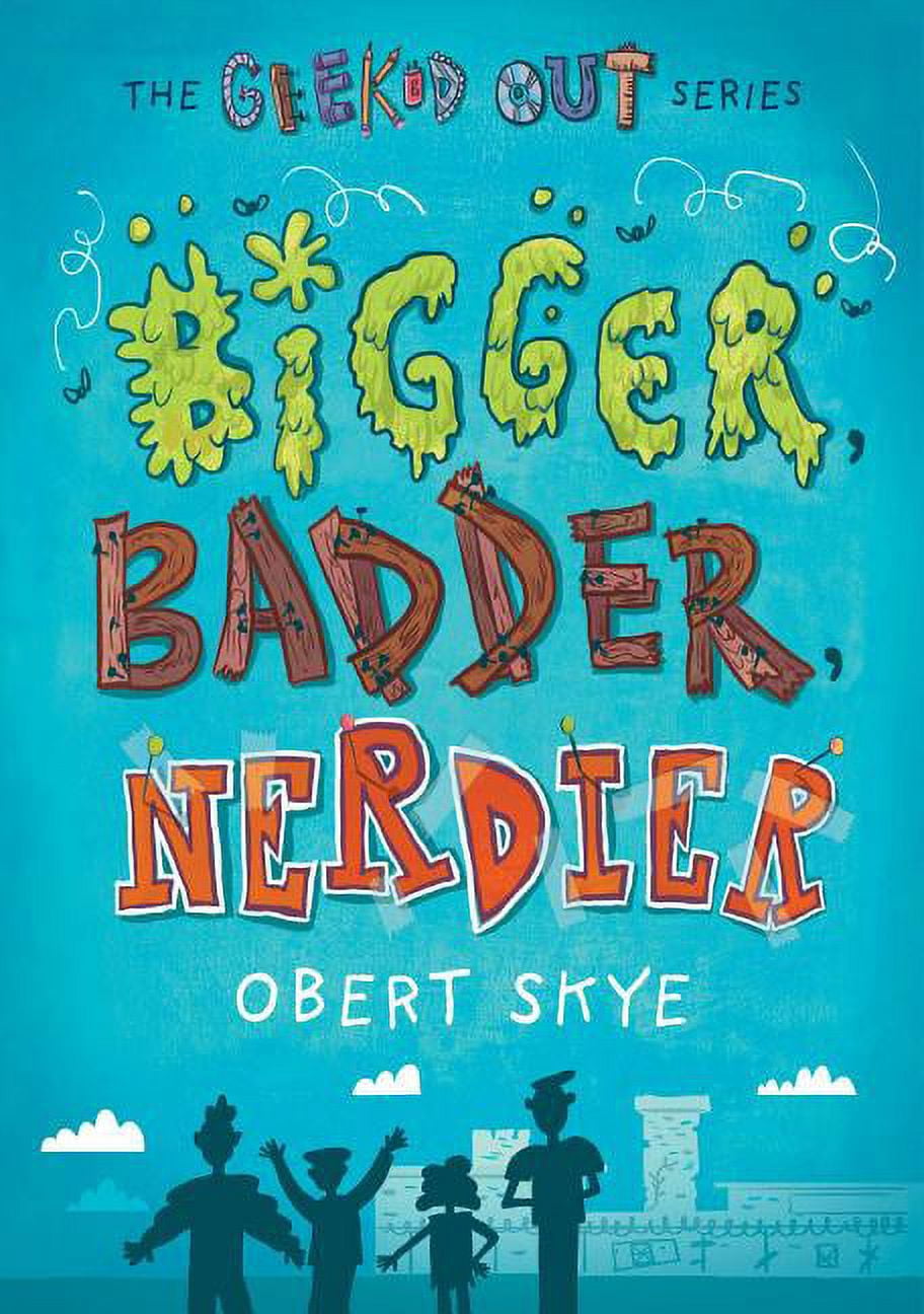 Geeked Out: Bigger, Badder, Nerdier (Hardcover) - Walmart.com