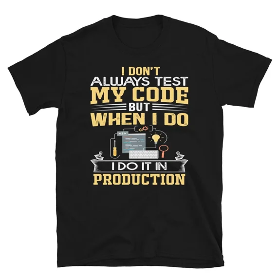 Geeky It Computer Nerd I Code In Production Graphic Novelty Gift TShirt ...