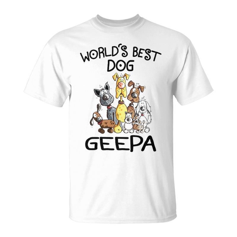 Geepa Grandpa Gift Worlds Best Dog Geepa Unisex Jersey Crewneck Tshirt ...