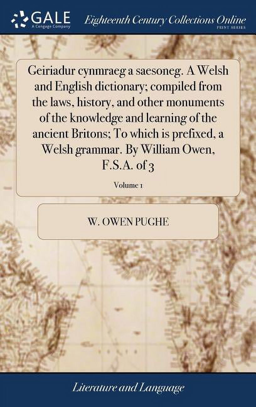 Geiriadur cynmraeg a saesoneg. A Welsh and English dictionary; compiled from the laws, history ...