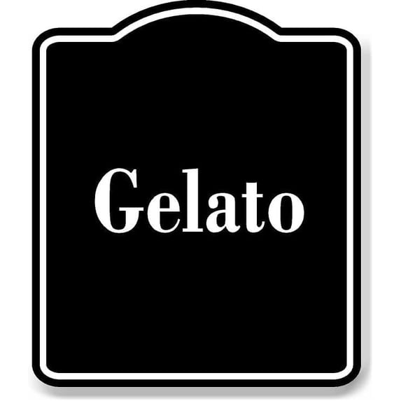 Gelato BLACK Aluminum Composite Sign 8.5''x10'' - Walmart.com