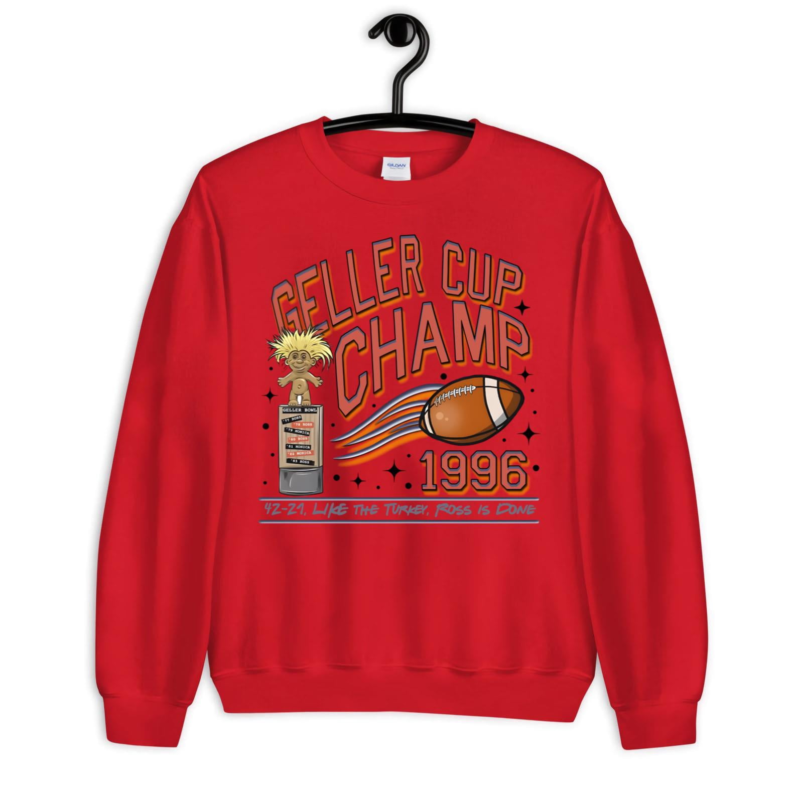 Geller Cup Champ Friends TV show Shirt-TH3085 - Walmart.com