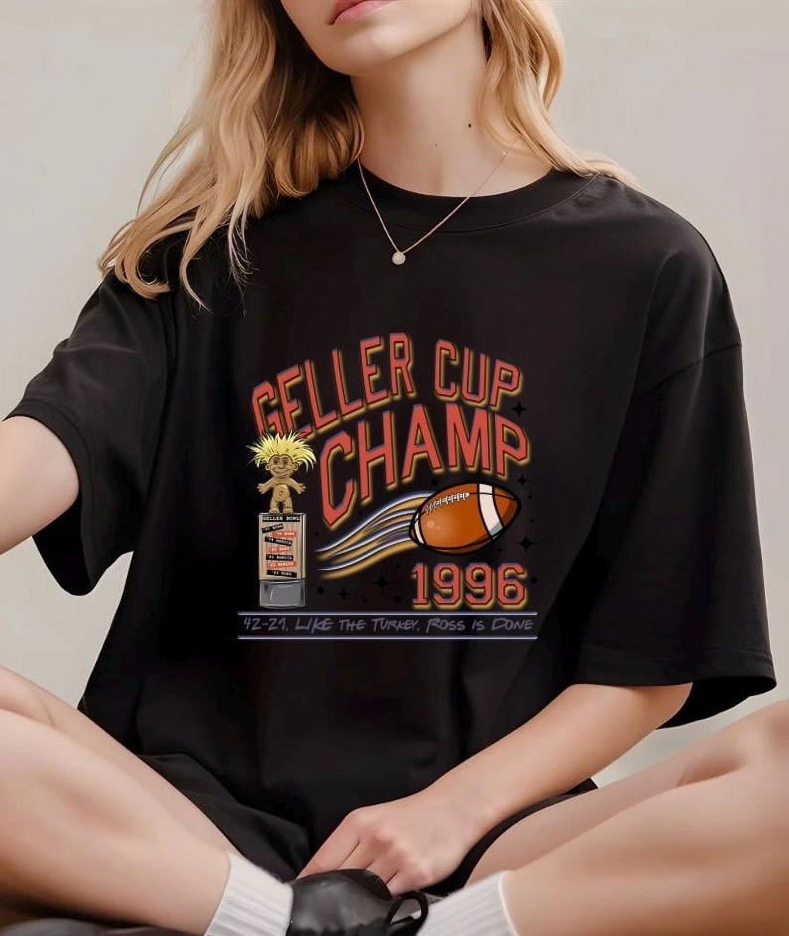 Geller Cup Champ Friends TV show Shirt - Walmart.com