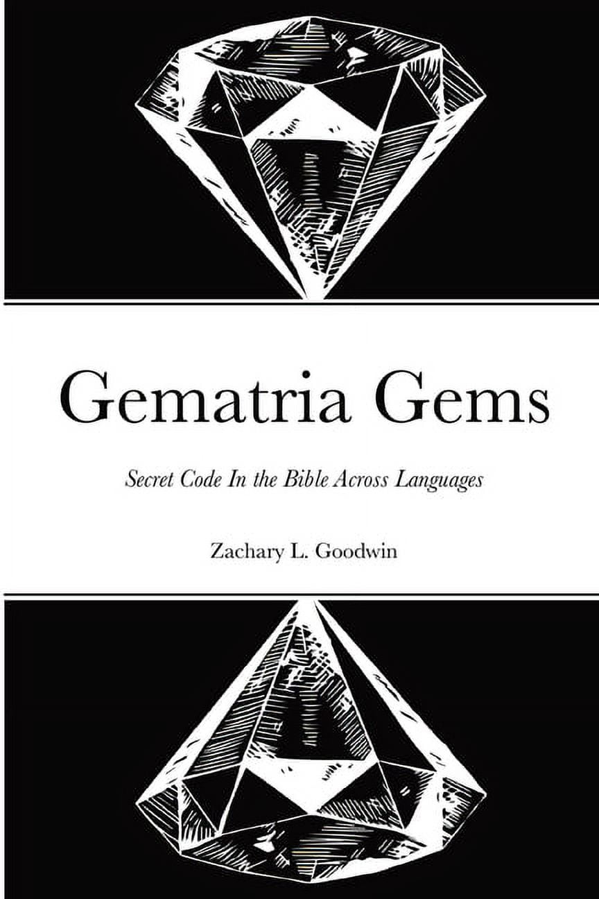 Gematria Gems Secret Code In the Bible Across Languages, (Paperback ...
