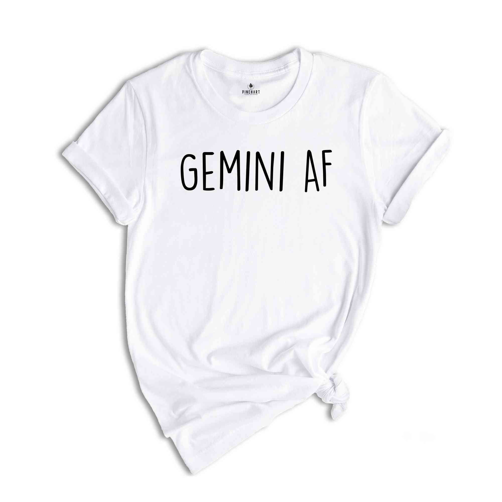 Gemini AF Shirt, Gemini Birth Sign, Gemini Sign, Zodiac Sign Birthday ...