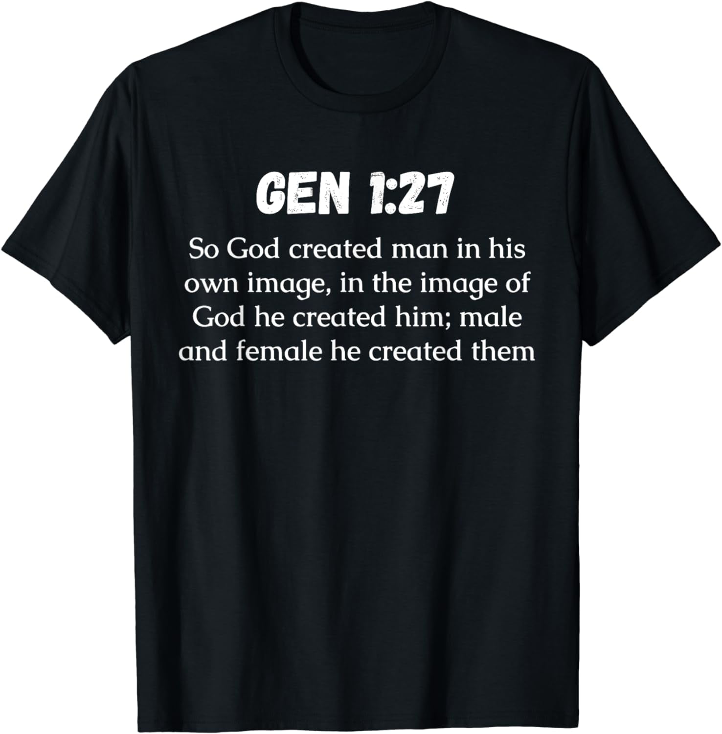 Gen 1:27 Bible Verse, So God created man in his own image, T-Shirt ...