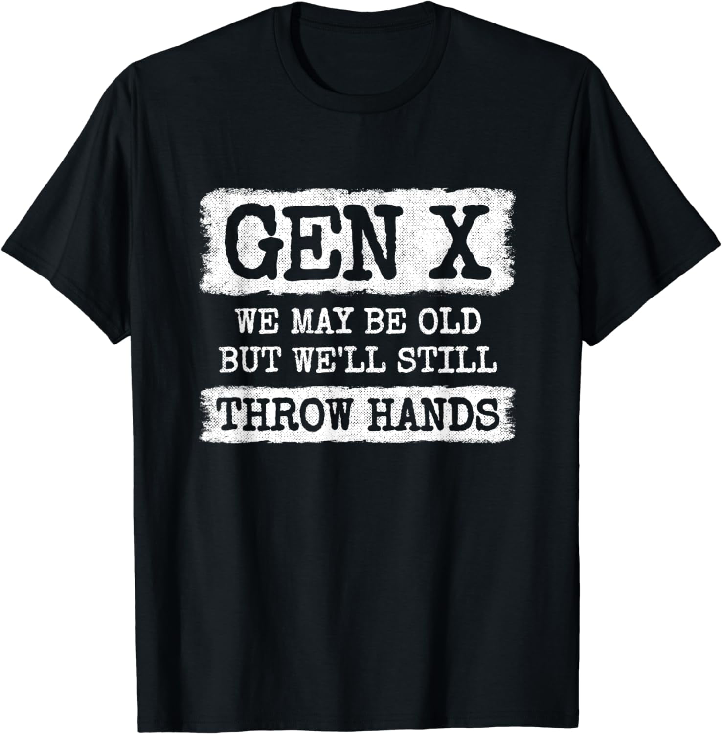 Gen X - Gen Xer - Generation X - Throw Hands - Funny Gen X T-Shirt - Walmart.com