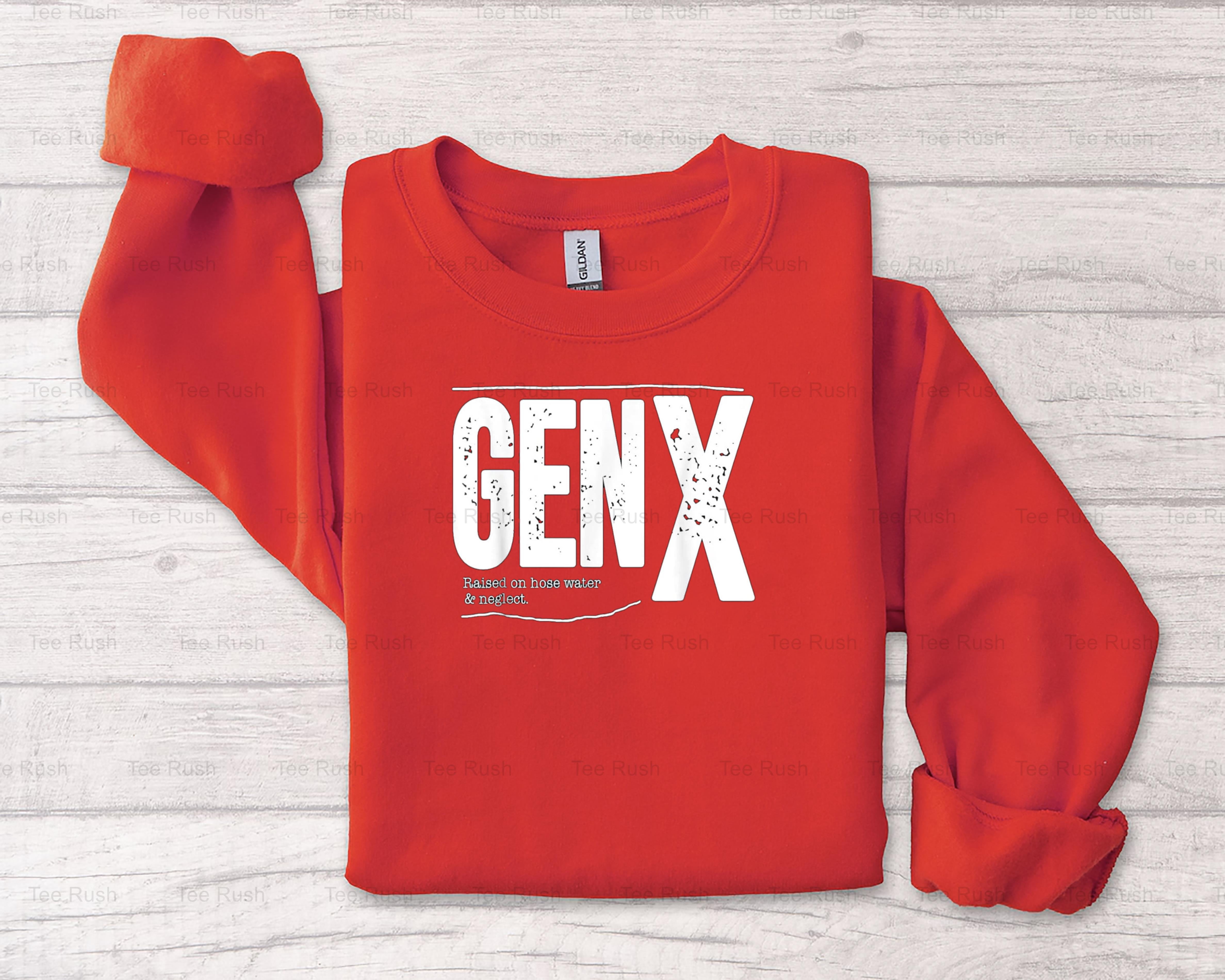 Gen X Raised Hose Water Neglect Funny Retro Humor Saying Quote Vintage ...