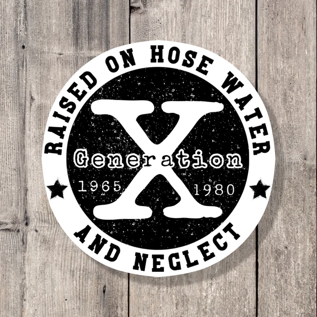Gen X Raised On Hose Water And Neglect , Laptop Stickerkindle Sticker ...
