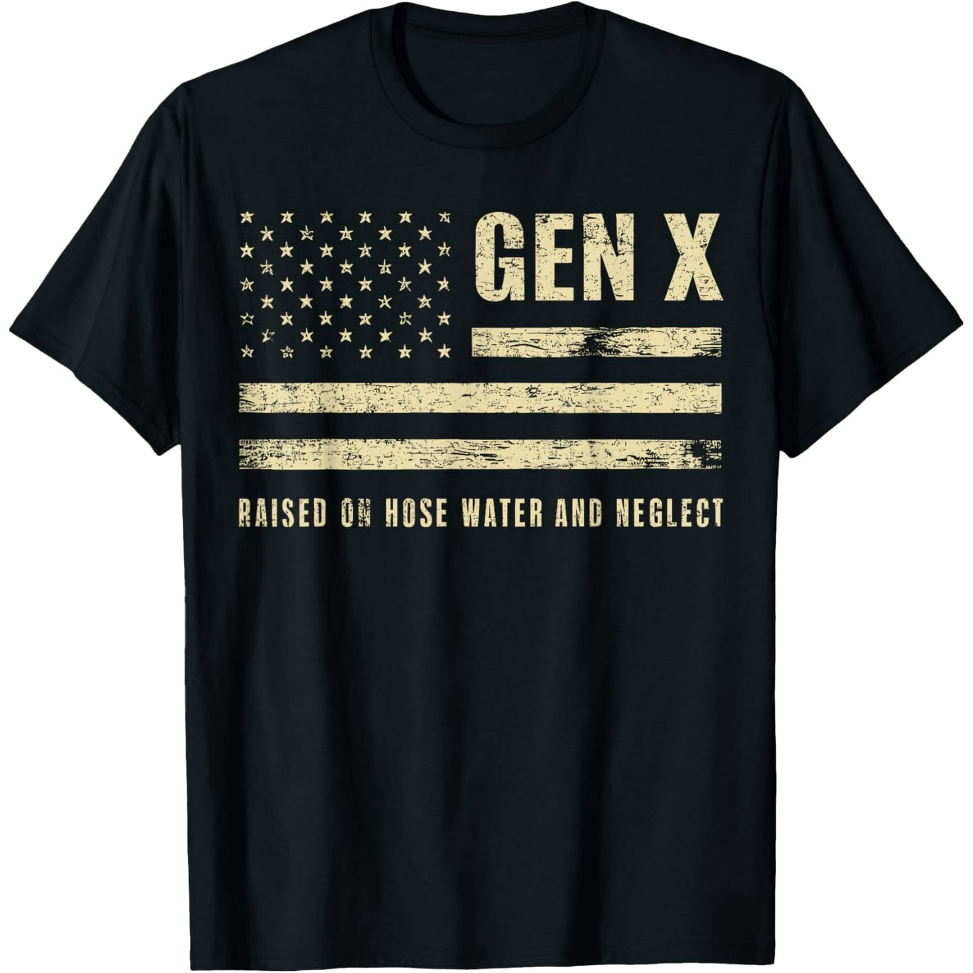 Gen X Raised On Hose Water And Neglect Funny Retro American Flag ...
