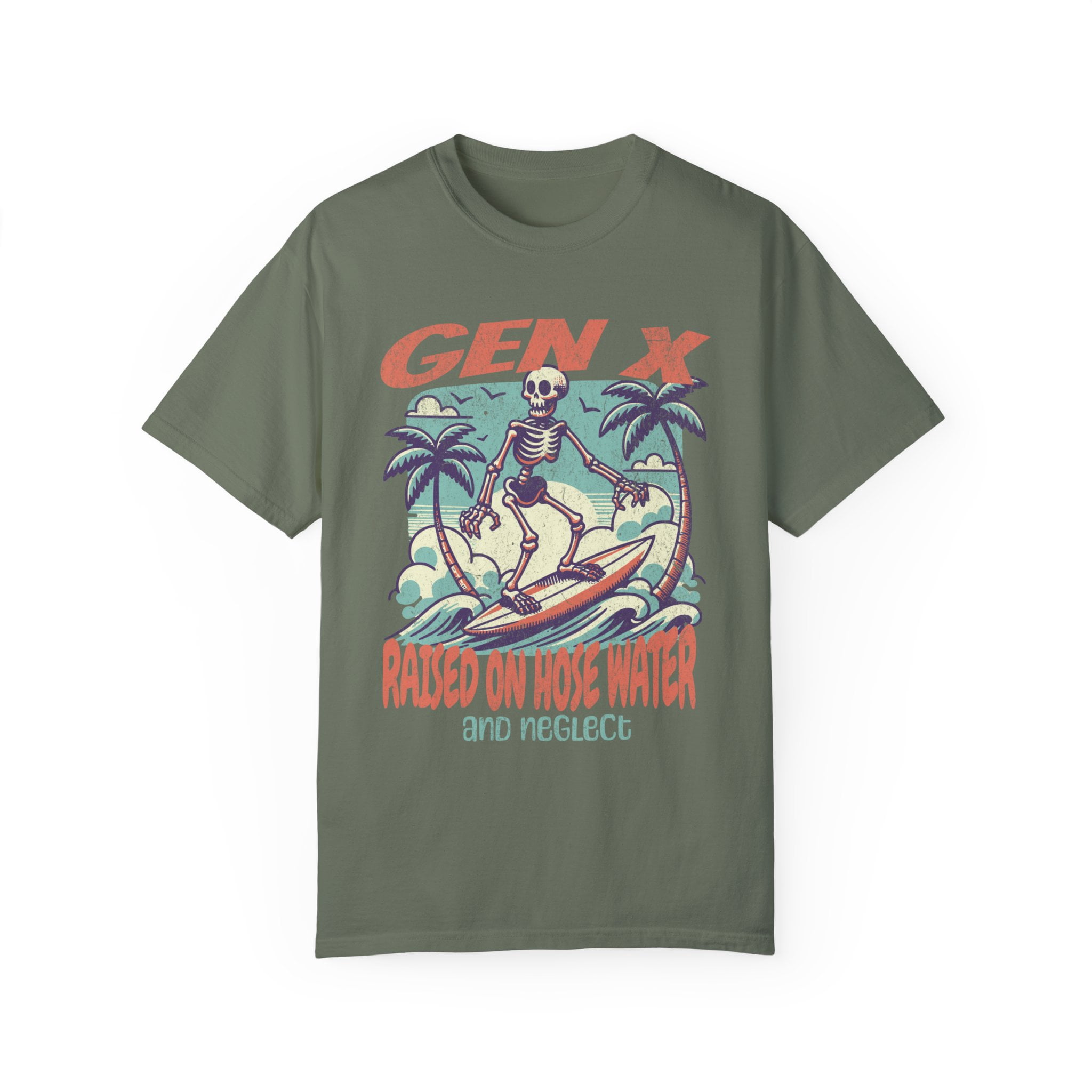 Gen X Raised on Hose Water and Neglect Unisex Comfort Colors Shirt ...