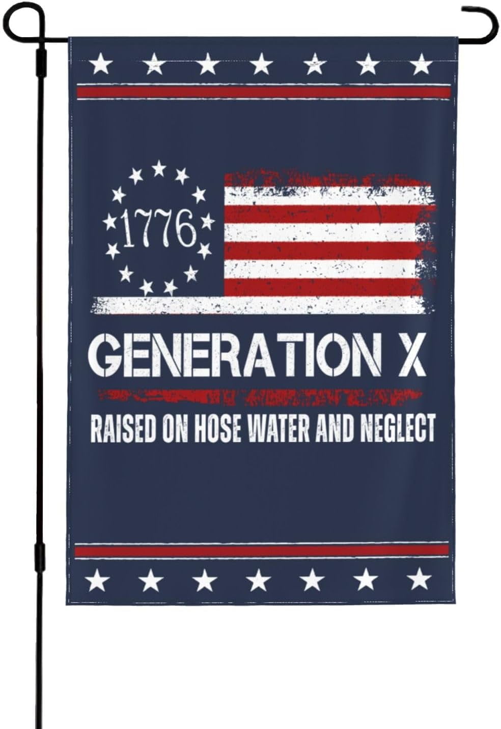 Gen X flags Raised On Hose Water And Neglect Generation Flag 12x18 Yard ...