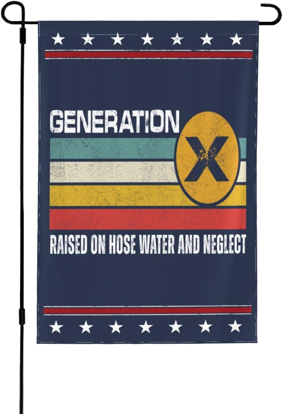Gen X flags Raised On Hose Water And Neglect Generation Flag 12x18 Yard ...