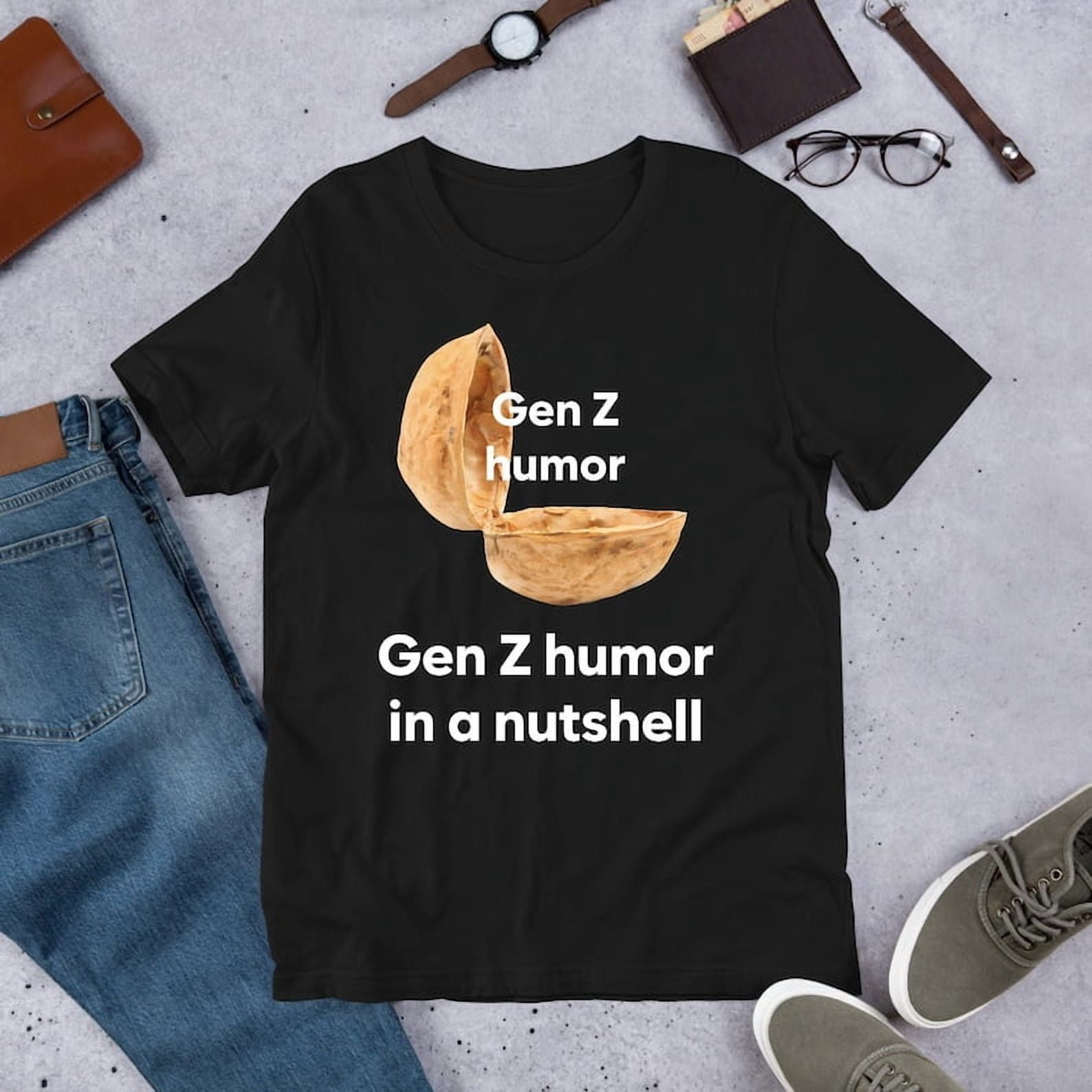 Gen Z Humor in A Nutshell, Funny Meme Shirt, Cursed Meme, Ironic Shirt ...