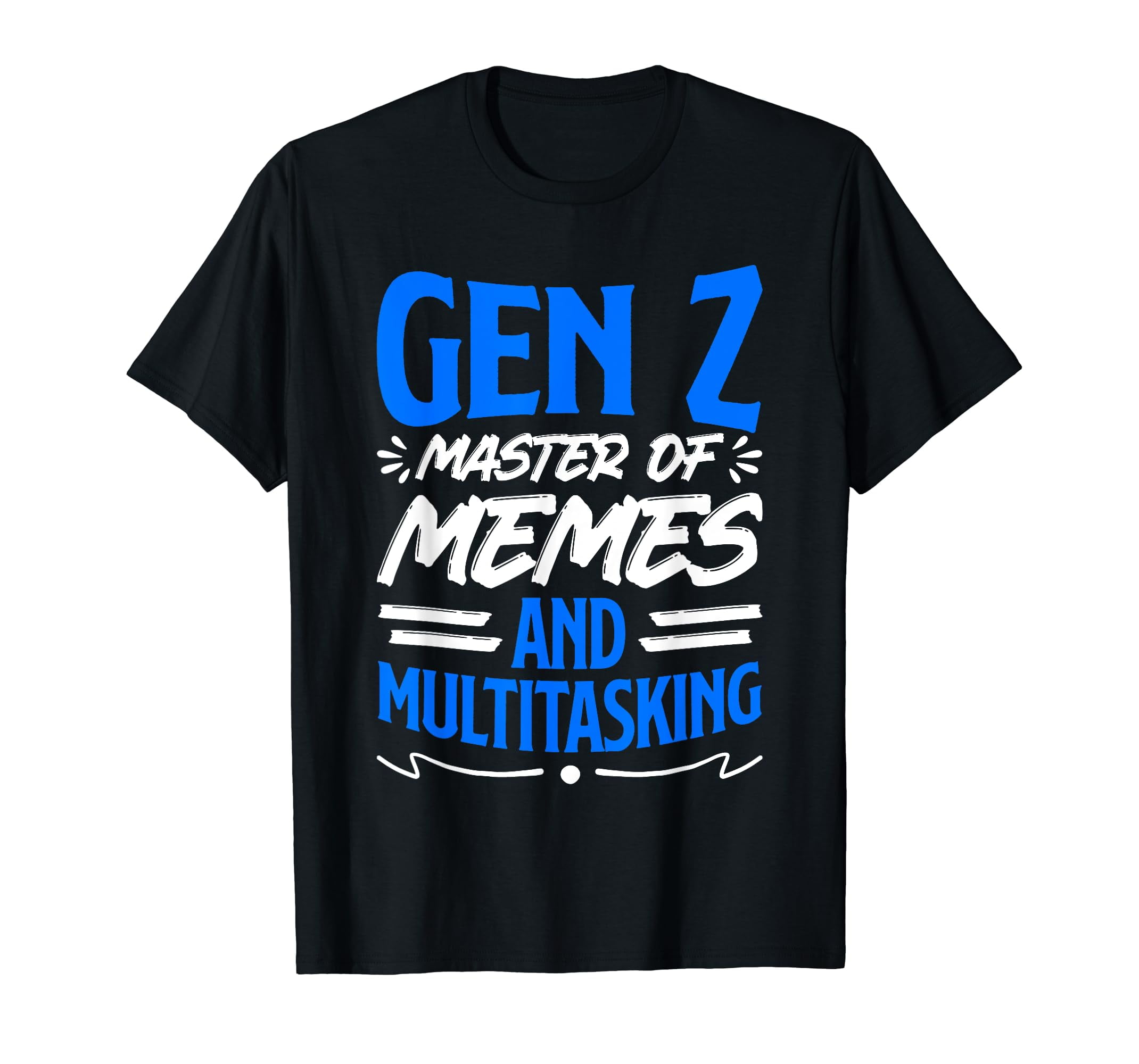 Gen Z Master Of Memes Humor Generation Z Funny Gen Z T-Shirt - Walmart.com