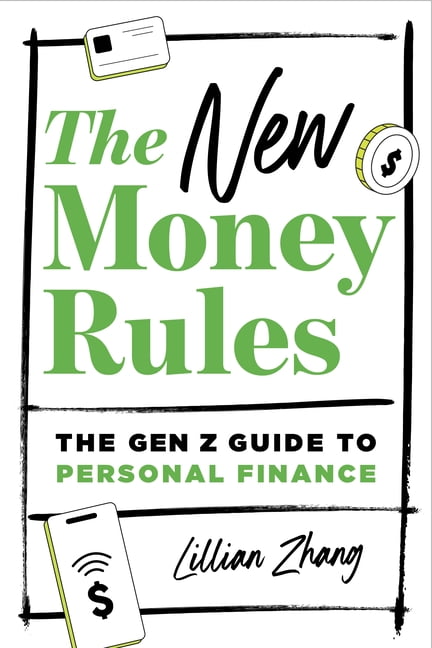 The New Money Rules: The Gen Z Guide to Personal Finance, (Paperback ...