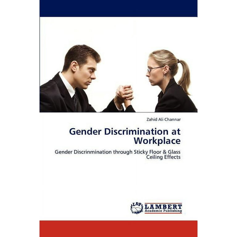 Gender Discrimination In The Workplace