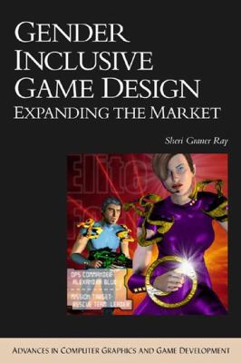 Pre-Owned Gender Inclusive Game Design: Expanding The Market (ADVANCES ...