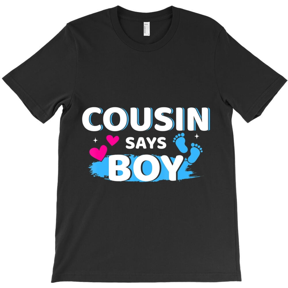 Gender Reveal Cousin Says Boy Funny Matching Family Baby Party H30172 T ...