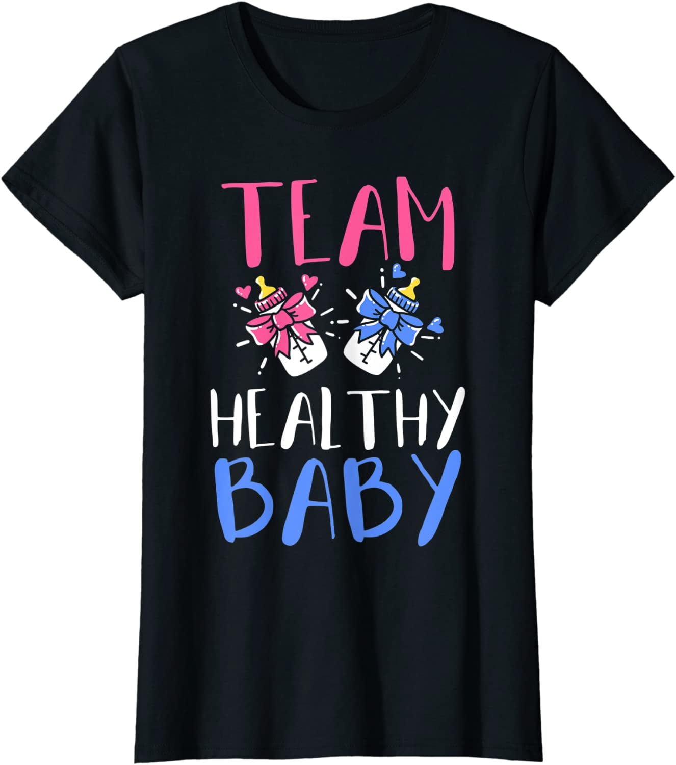 Gender Reveal Party Team Healthy Baby T-Shirt - Walmart.com