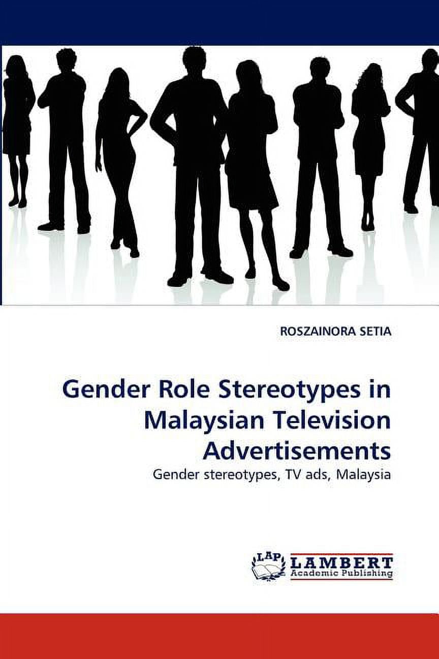 Gender Role Stereotypes in Malaysian Television Advertisements ...