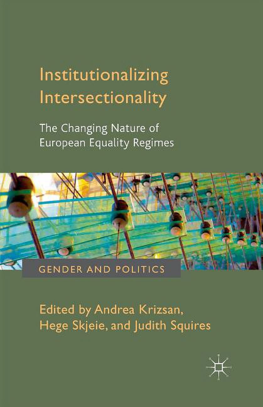 Gender and Politics Institutionalizing Intersectionality: The Changing ...
