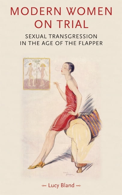 Gender in History Modern women on trial: Sexual transgression in the ...