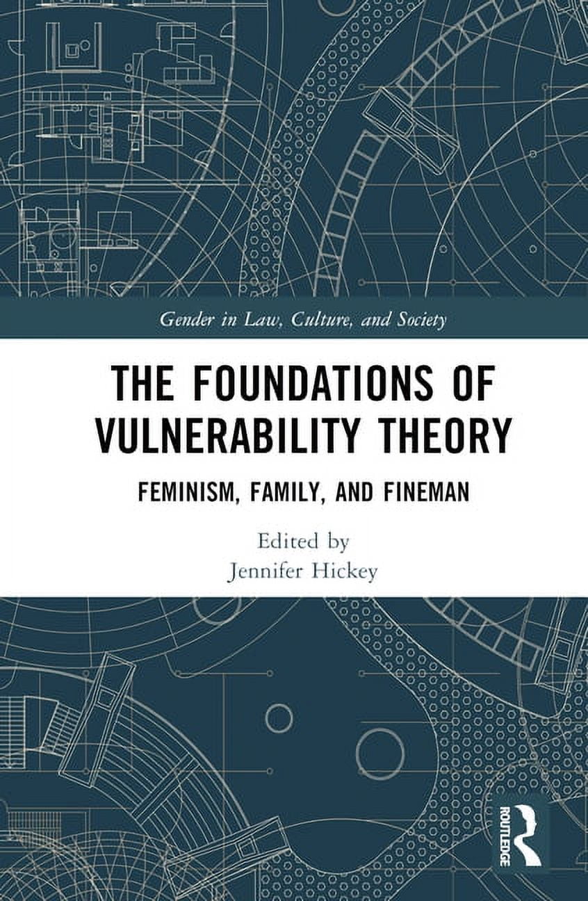 Gender in Law, Culture, and Society The Foundations of Vulnerability ...