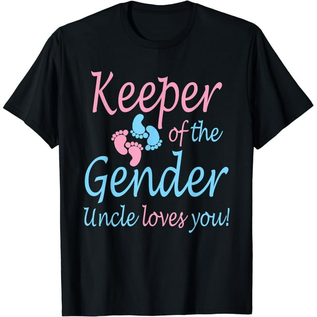 Gender reveal keeper design for uncle - keeper of the gender T-Shirt ...