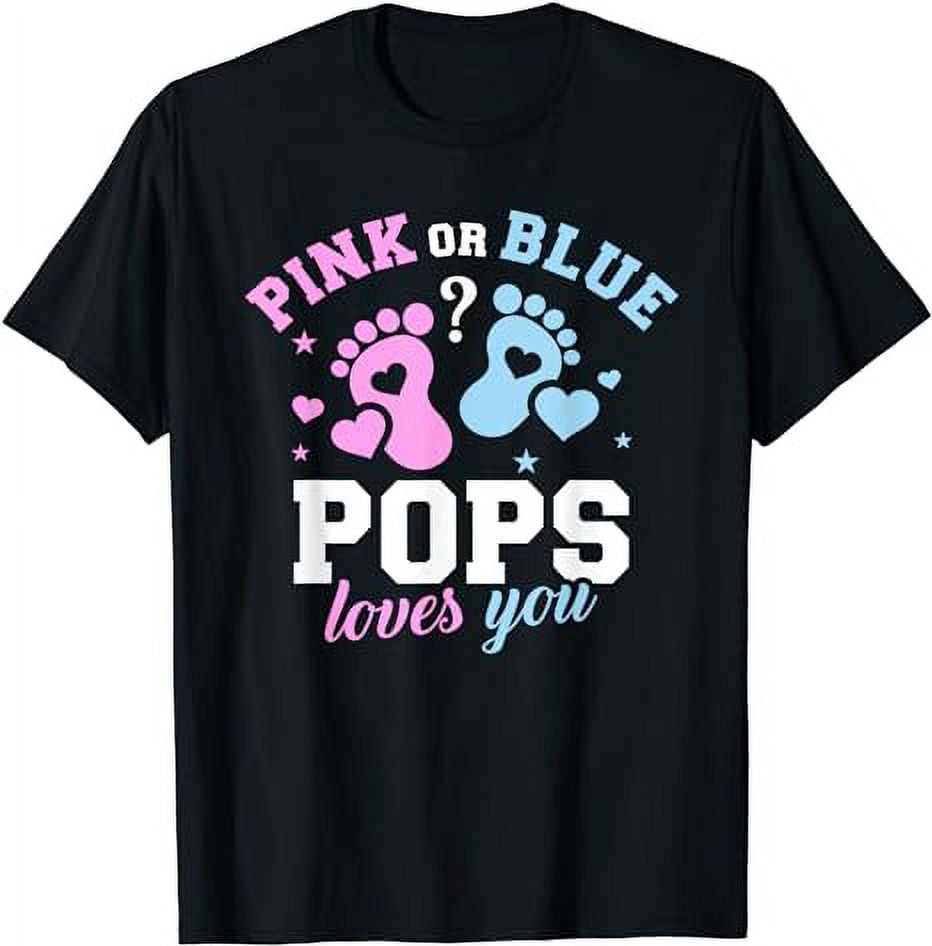Gender reveal pops loves you T-Shirt - Walmart.com