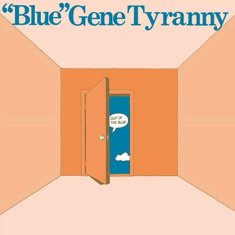 Gene Blue Tyranny - Out of the Blue - Music & Performance - Vinyl ...