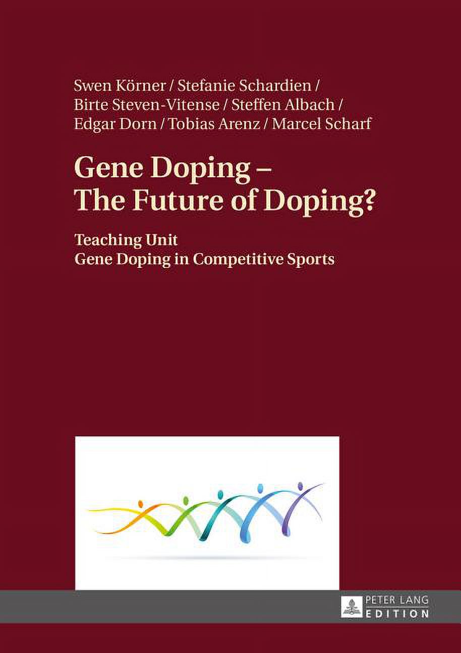 Gene Doping - The Future of Doping?: Teaching Unit - Gene Doping in ...