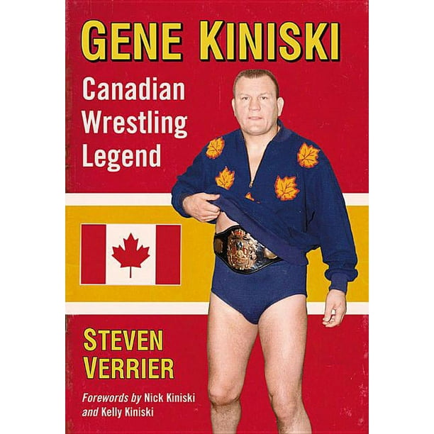 Gene Kiniski : Canadian Wrestling Legend (Paperback) - Walmart.com