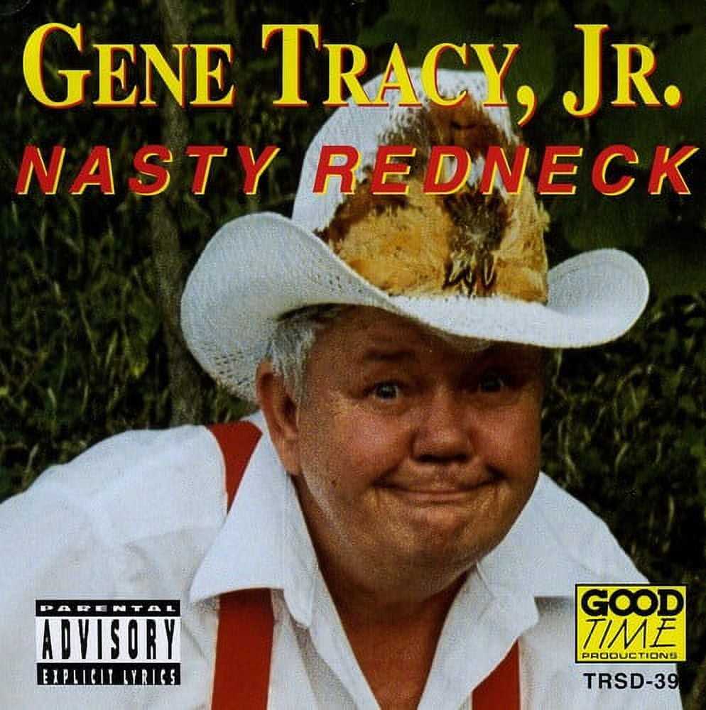 Gene Tracy - Nasty Redneck - Music & Performance - CD - Walmart.com