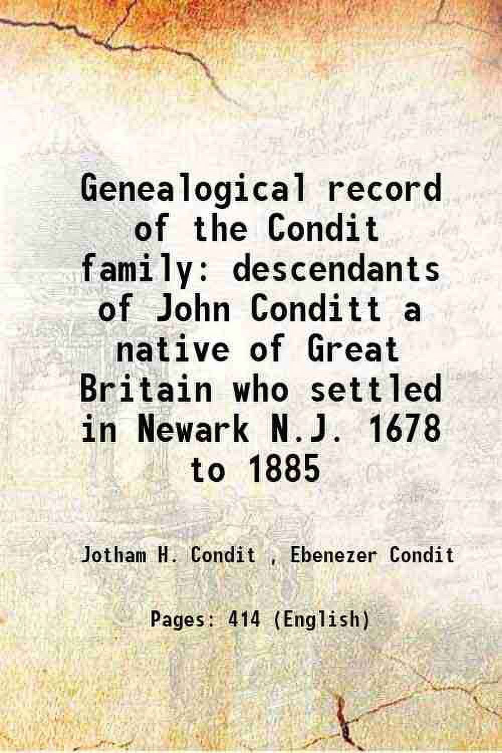 Genealogical record of the Condit family descendants of John Conditt a ...