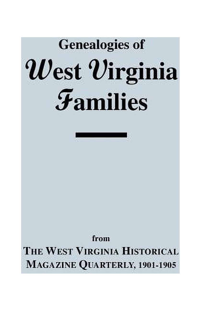 Genealogies of West Virginia Families, (Paperback) - Walmart.com