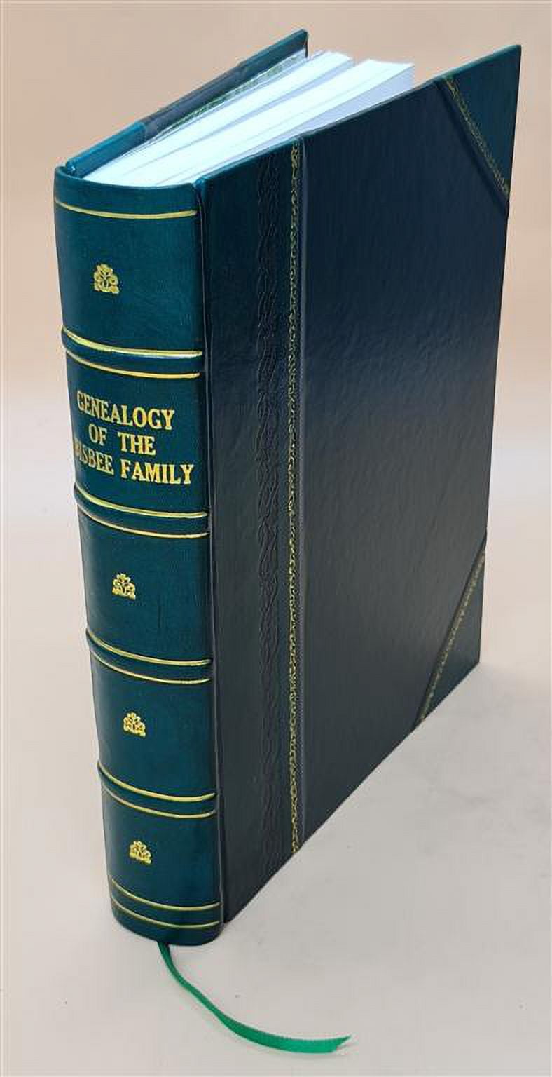 Genealogy of the Bisbee family : descendants of Thomas Besbeech (Bisbee ...