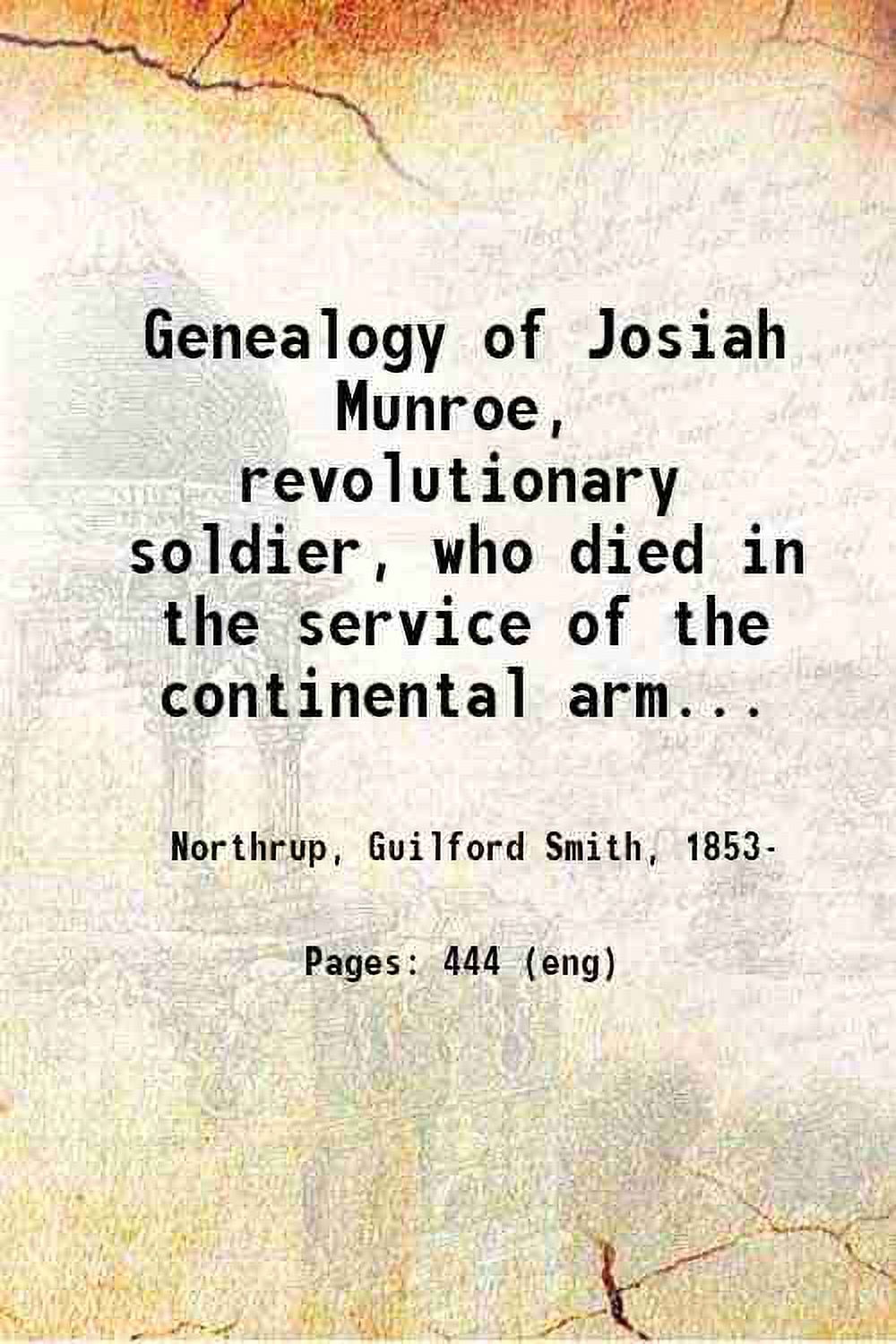 Genealogy of Josiah Munroe, revolutionary soldier, who died in the ...