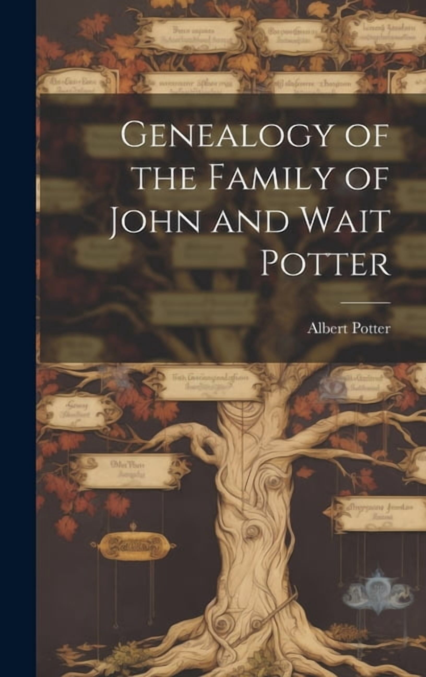 Genealogy of the Family of John and Wait Potter (Hardcover) - Walmart.com