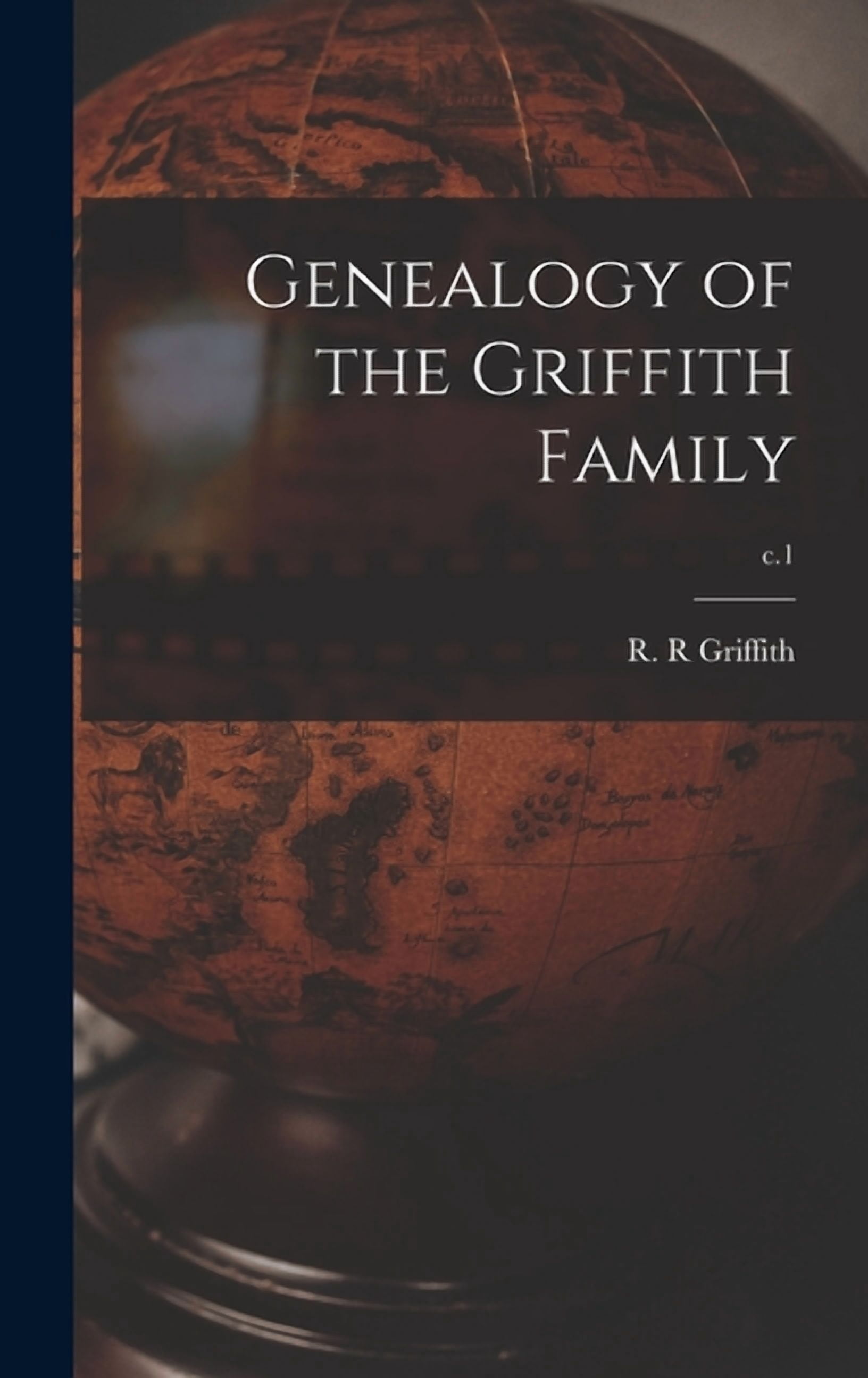 Genealogy of the Griffith Family; c.1 (Hardcover) - Walmart Business ...