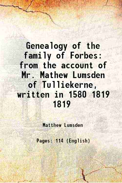 Genealogy of the family of Forbes from the account of Mr. Mathew ...
